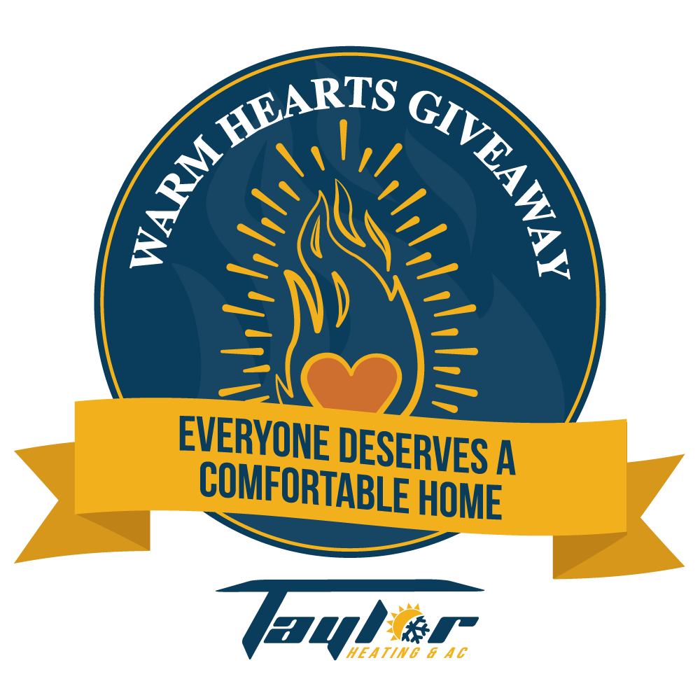 Warm Hearts | Taylor Heating, Cooling, Plumbing & Electrical